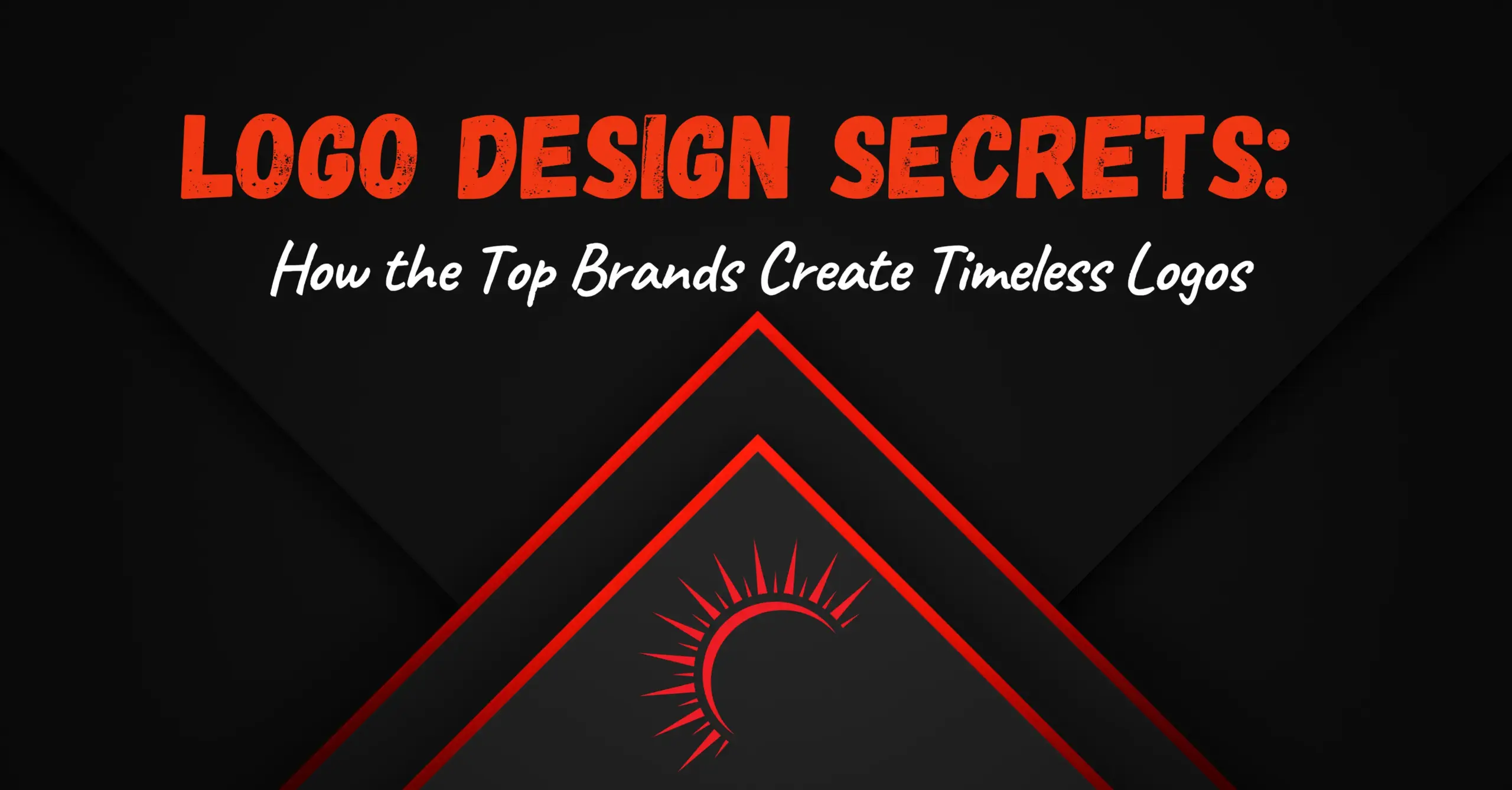 Logo Design Secrets: How the Top Brands Create Timeless Logos